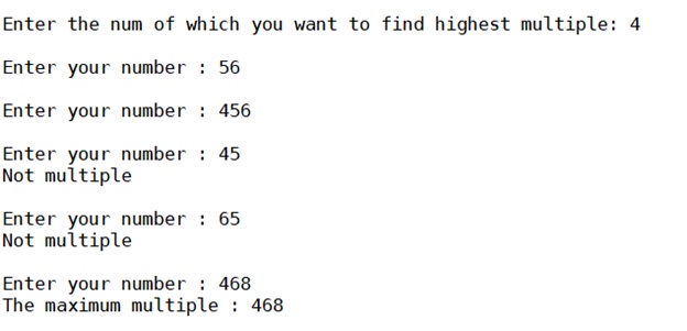 Python Program To Find The Maximum Multiple From Given N Numbers